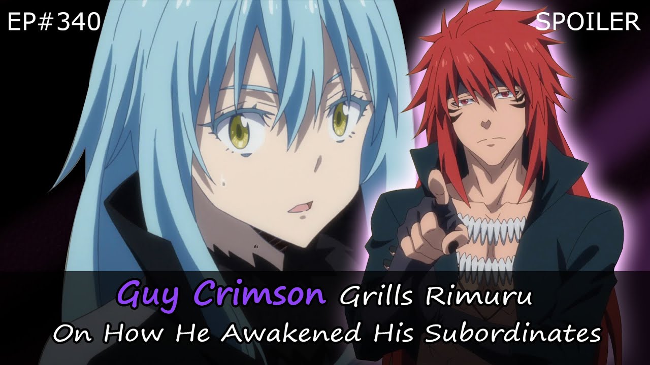 EP#340 | Guy Crimson Grills Rimuru On How He Awakened His Subordinates ...