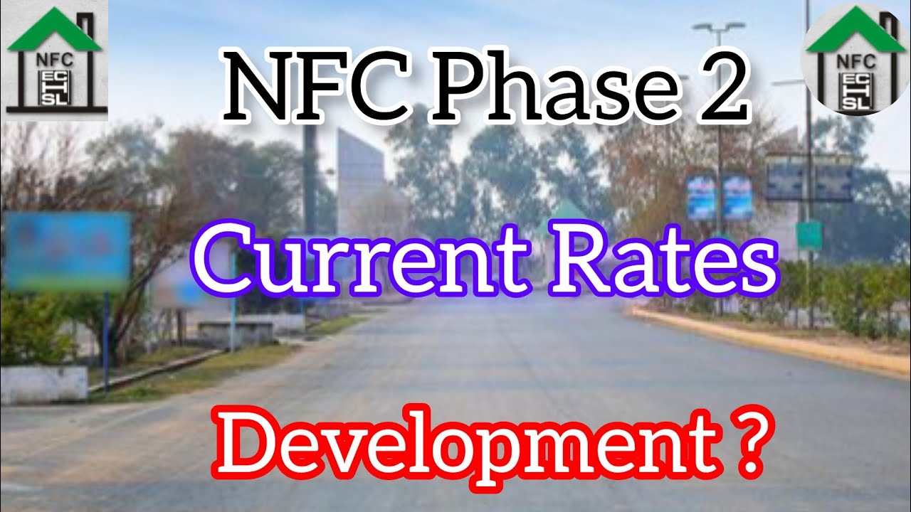 nfc phase 2 Lahore | Current Rates | nfc phase 2 development nfc phase ...