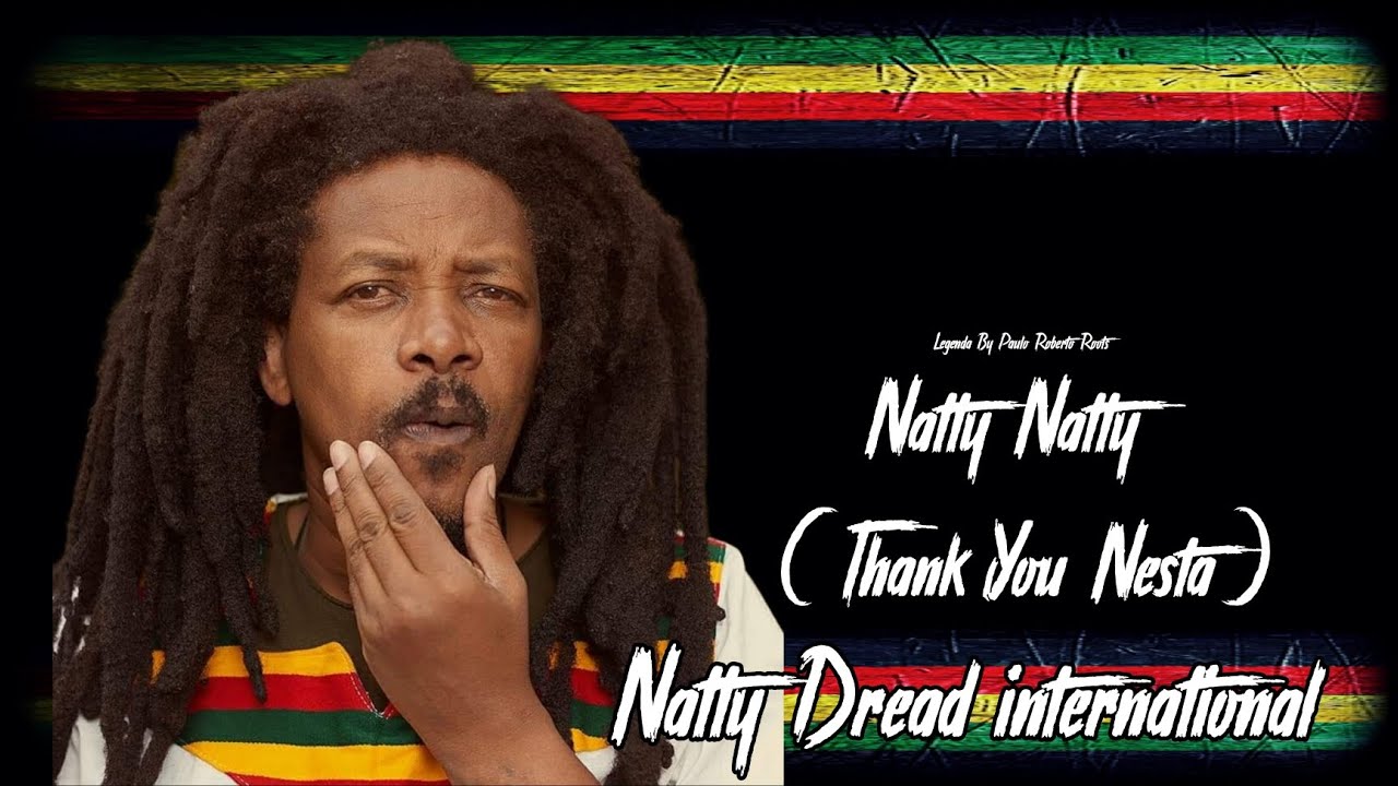 NATTY DREAD - NATTY NATTY ( Reggae Legendado) - YouTube
