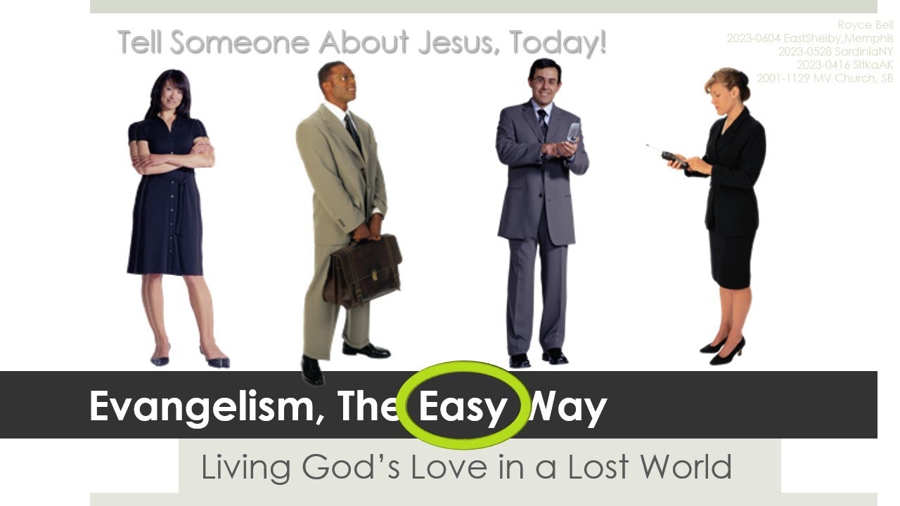 "Evangelism The EASY Way" - Royce Bell - 6-4-23 - YouTube