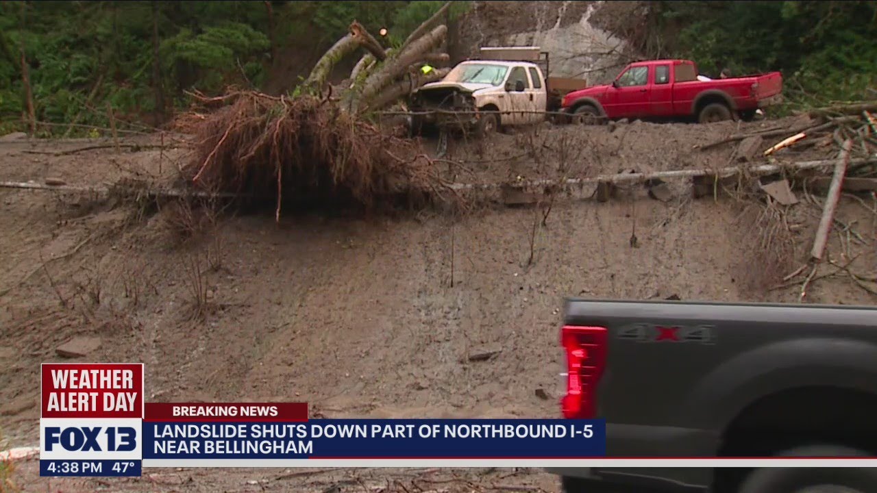 Mudslide shuts down all lanes of I-5 North near Bellingham | FOX 13 ...