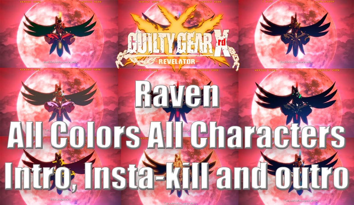 Raven All Colors All Characters Intro, Insta-Kill and Outro [Guilty ...