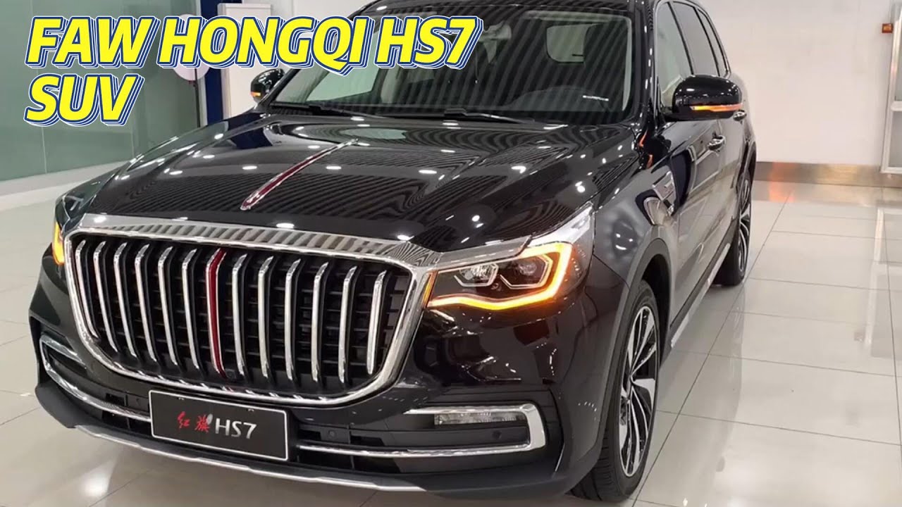 Chine 2023 CHINA FAW HONGQI HS7 5 Doors 5 Seats SUV #fawtruck #hongqi #suv - YouTube