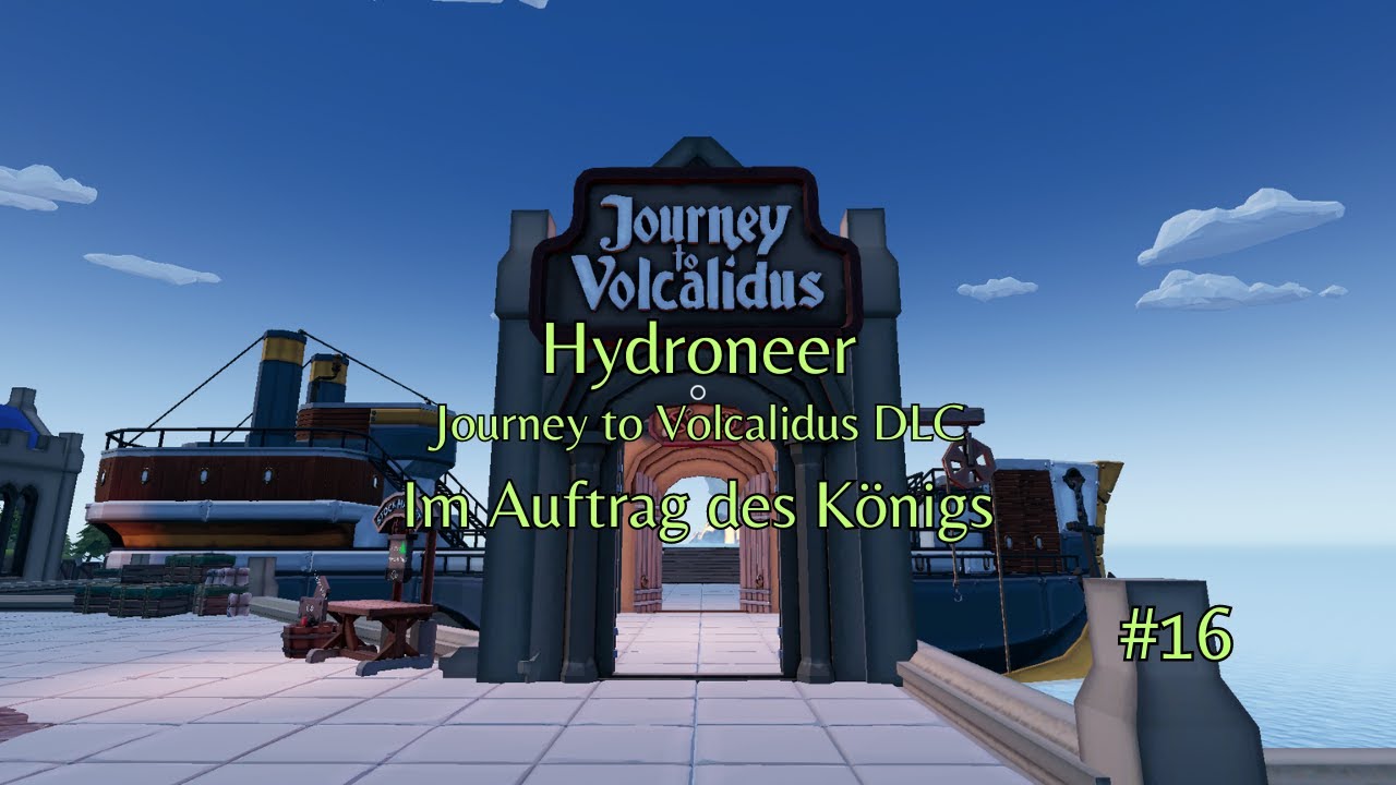 Hydroneer Journey to Volcalidus DLC - Im Auftrag des Königs #16 - YouTube