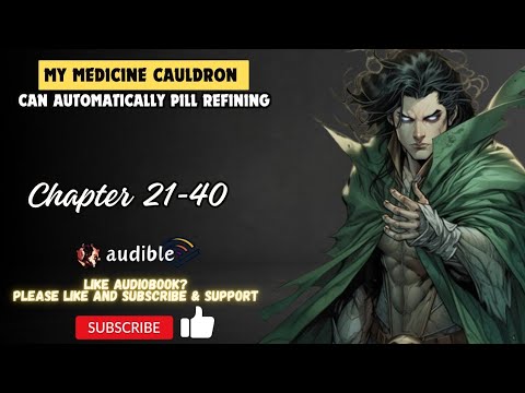 My Medicine Cauldron Can Automatically Pill Refining Chapter 21-40 ...