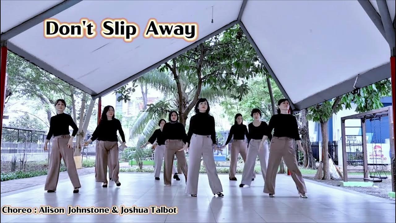 Don't Slip Away - Line Dance - Level : Intermediate - June 2024 - YouTube