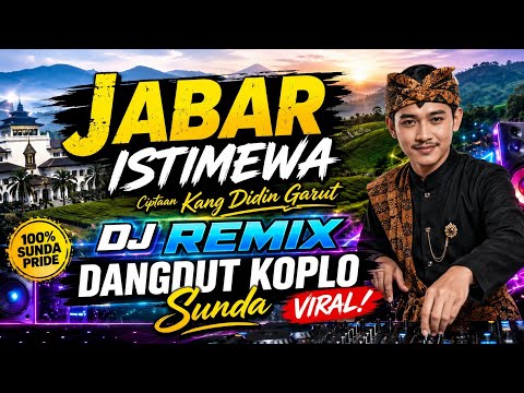 Jabar Istimewa – Kang Didin Garut | Cover DJ Koplo Sunda Full Bass Viral