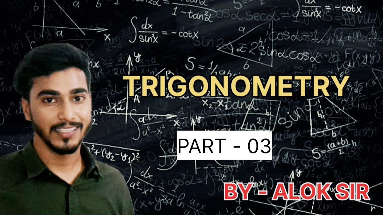 TRIGONOMETRIC IDENTITIES by ALOK SIR - YouTube