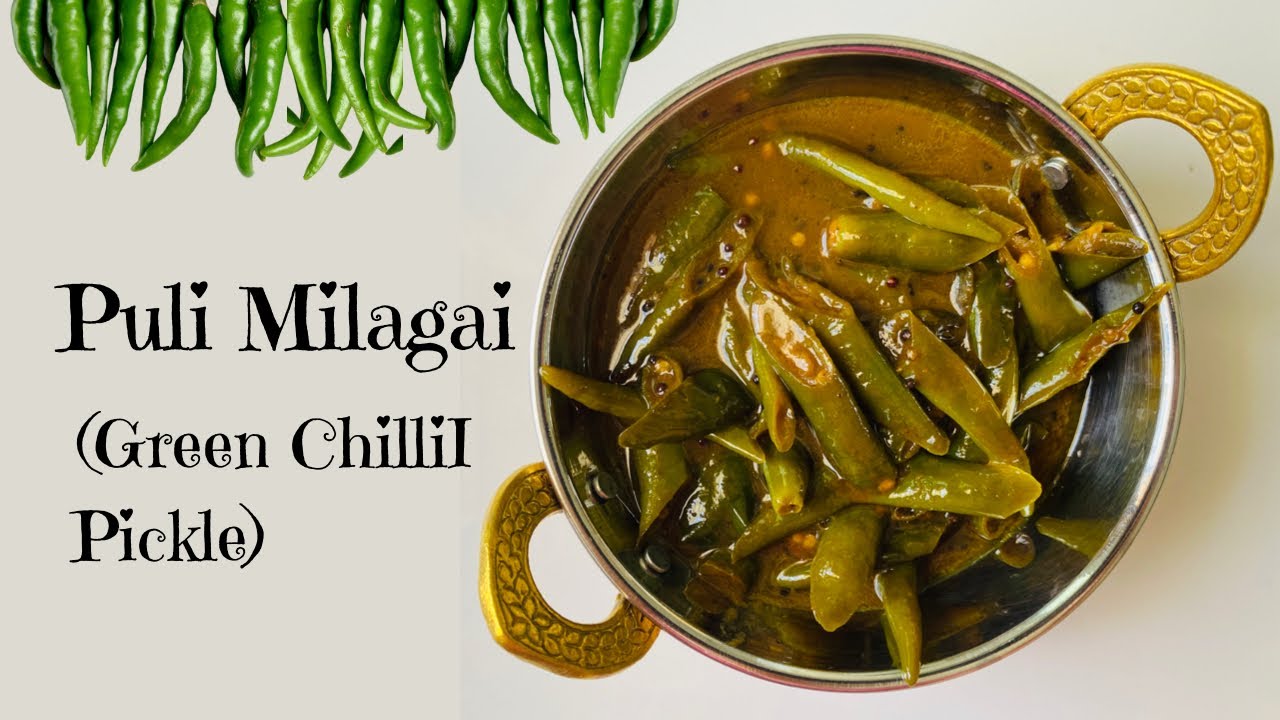 Puli Milagai | Instant Green Chilli Pickle - YouTube