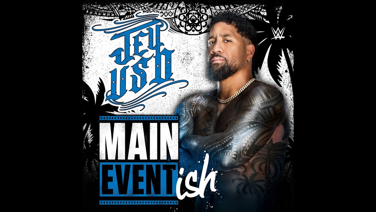 Jey Uso - Main Event Ish (Entrance Theme) - YouTube Jey Uso - Main Event Ish (Entrance Theme) - YouTube