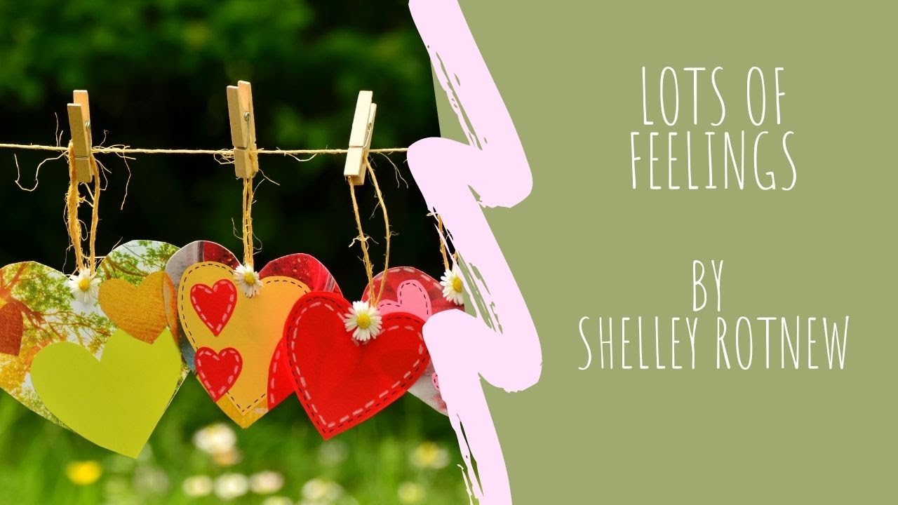 Lots of Feelings by Shelley Rotner - YouTube