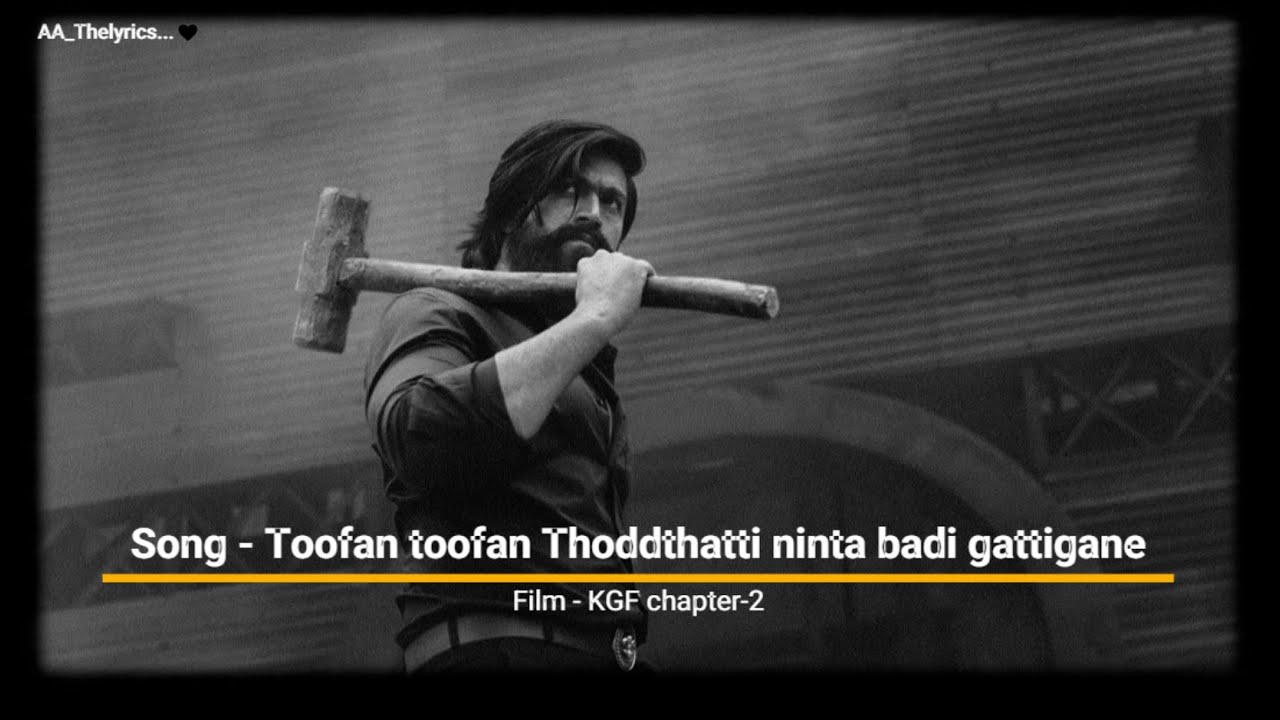 Toofan Toofan Lyrical(Kannada) song KGF Chapter 2 |RockingStar Yash ...