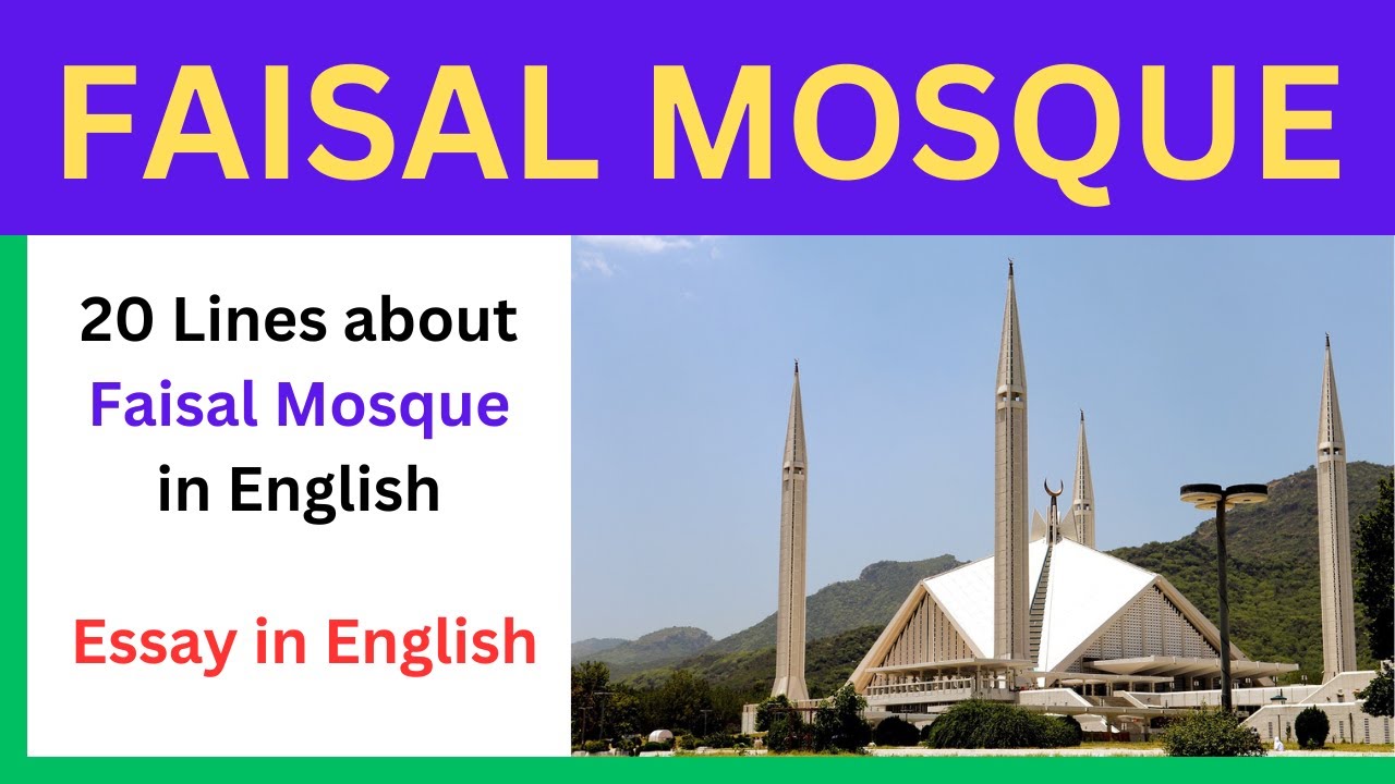 Faisal Mosque essay in English | 20 lines about faisal mosque | English ...