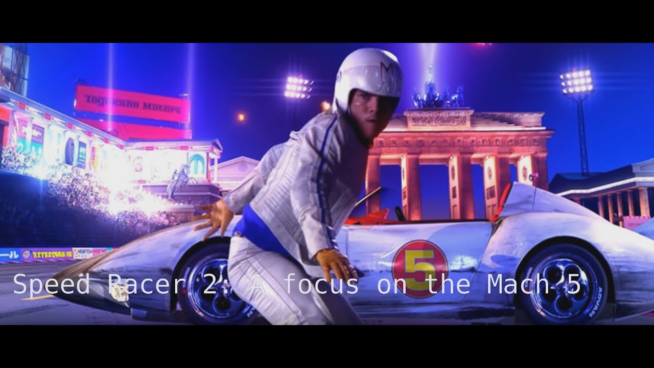 Speed Racer 2: A focus on the Mach 5 | A sequel to the 2008 film - YouTube
