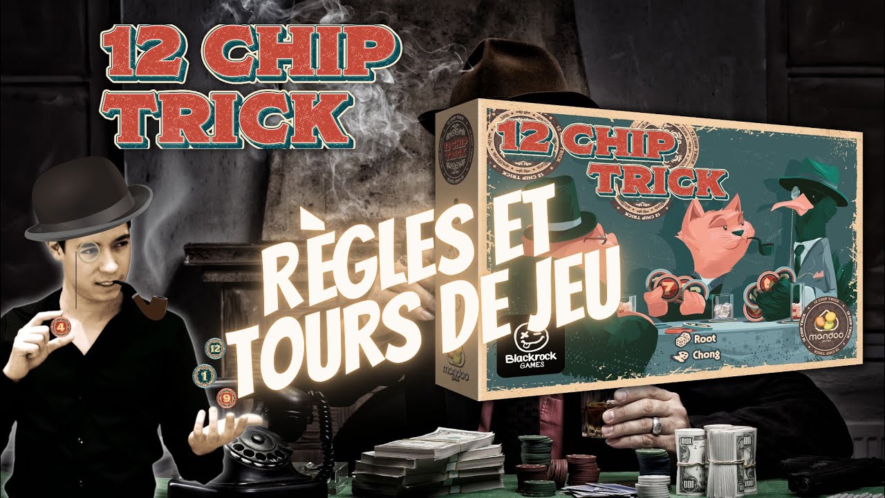 12 Chip Trick - Règles et Tours de jeu - YouTube