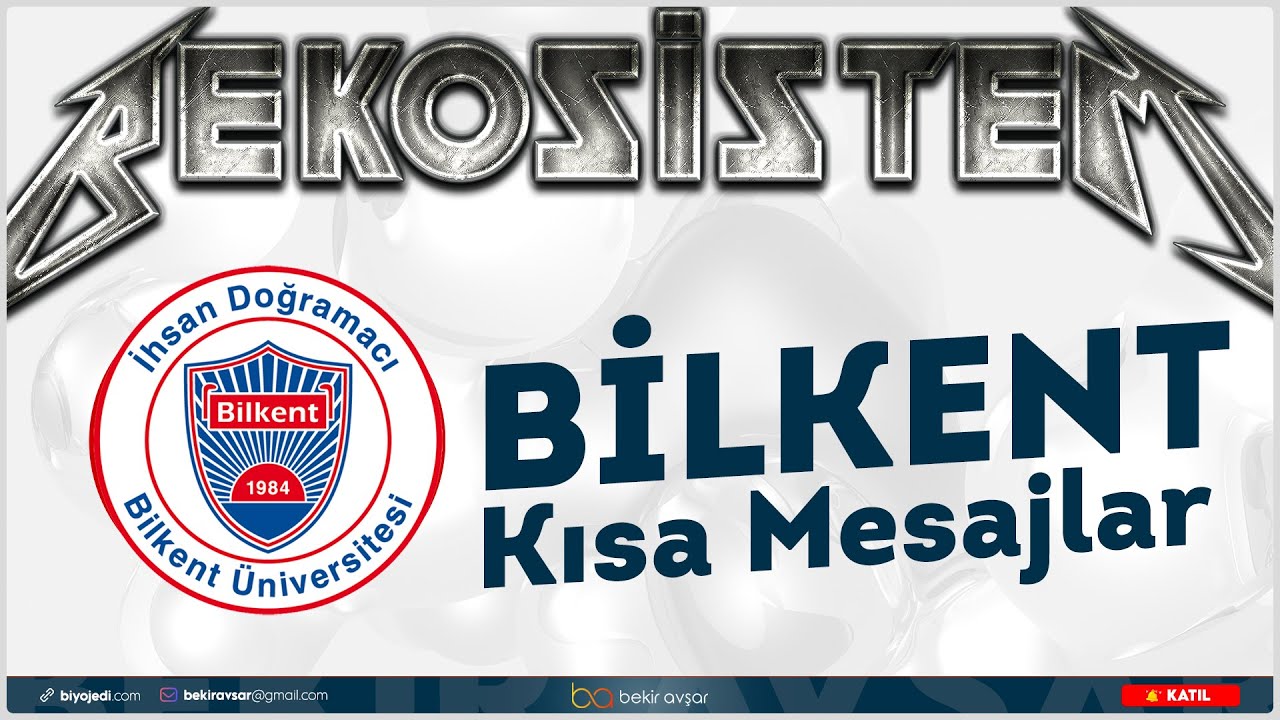 BİLKENT BEKOSİSTEMDEN MESAJLAR - YouTube
