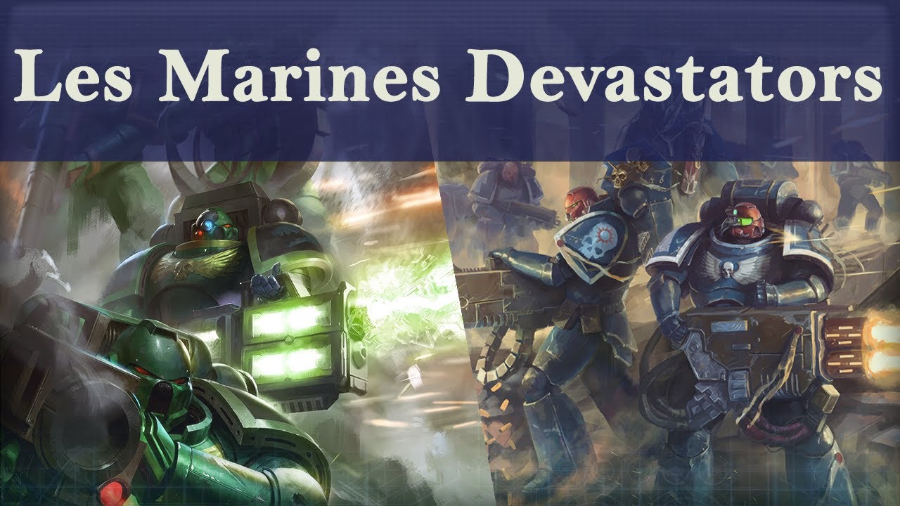 Lore Warhammer 40K - Adeptus Astartes - Les Escouades Devastators - YouTube