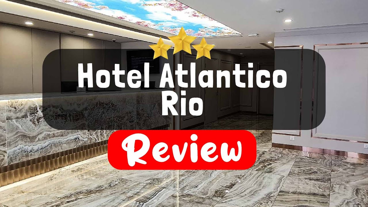 Hotel Atlantico Rio, Rio De Janeiro Review - Is This Hotel Worth It ...