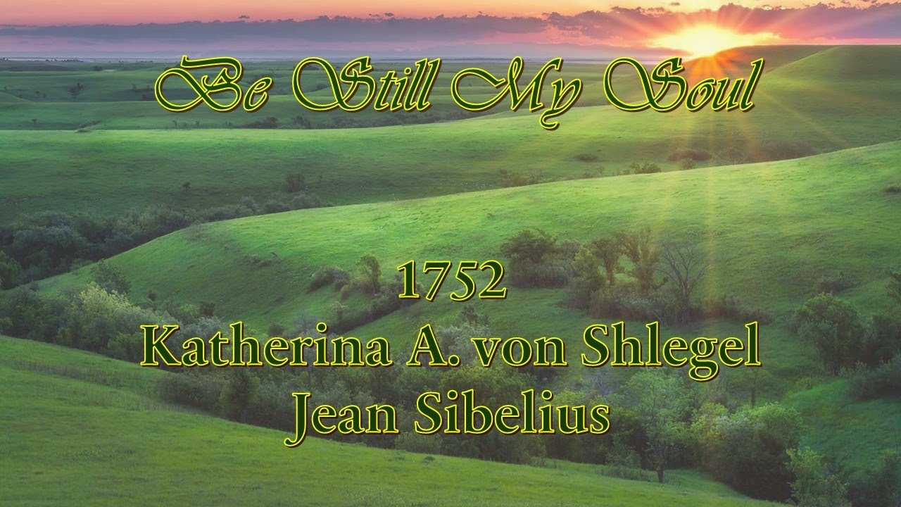 Be Still My Soul - The History of the Hymn - YouTube