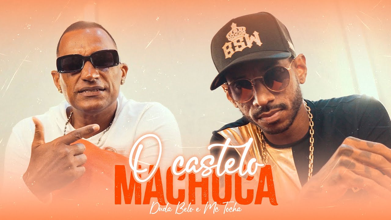 Mc Tocha e Duda Belo - O castelo machuca (Clipe Oficial) - YouTube Music