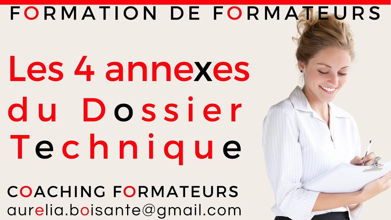 Les 4 annexes du Dossier Technique - Formation de Formateurs FPA - YouTube