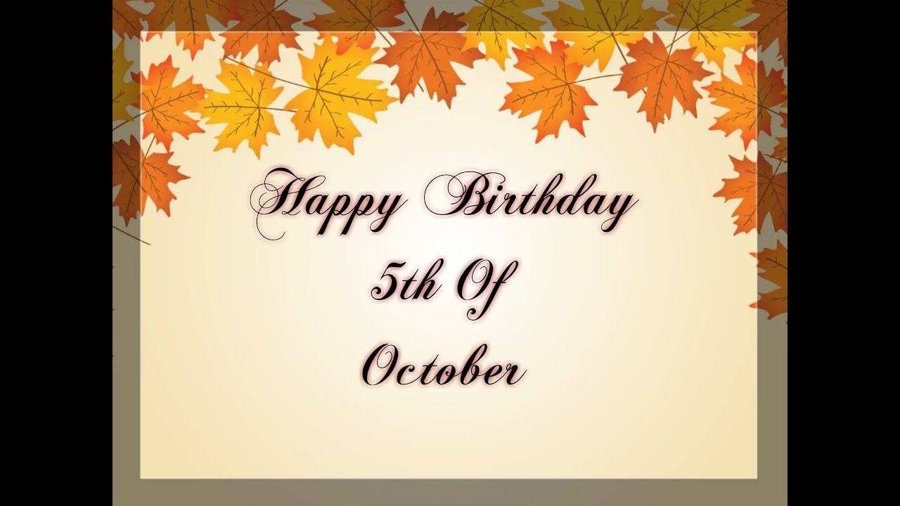Happy Birthday 5th October 🎂Which Celebrities Share Your Birthday?🎂 ...