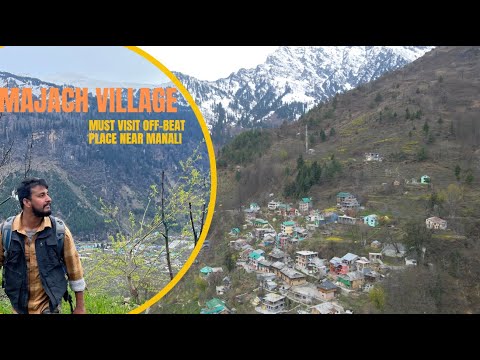 Majhach (Majach) Village: Hidden Gem Near Manali | Must Off Beat Place ...