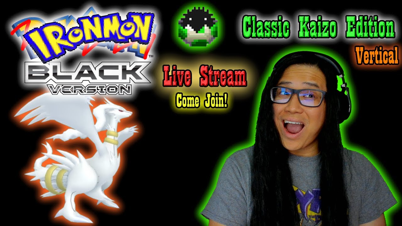 (Vertical) ⚫Classic Kaizo ironMON BW⚪ by @iateyourpie 1469+ attempts ...