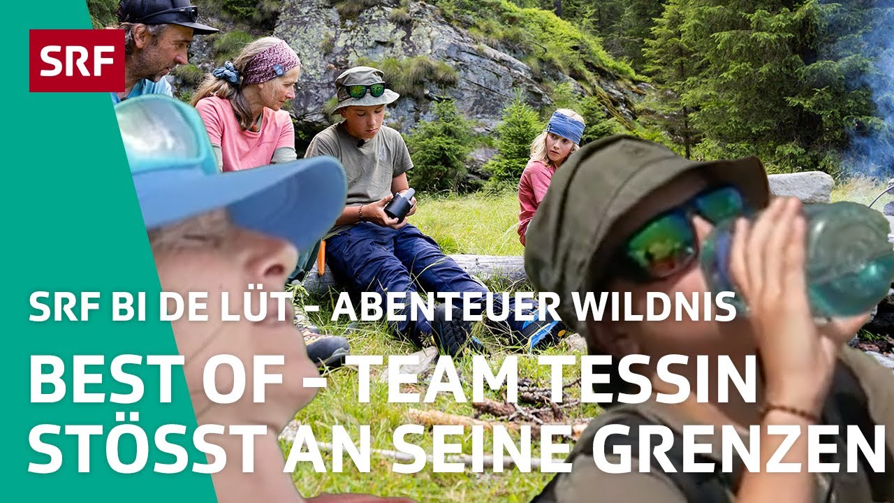 Das Outdoor-Erlebnis vom Team Tessin | Best of- Abenteuer Wildnis 2/3 ...