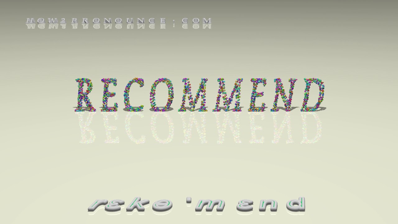 recommend - pronunciation + Examples in sentences and phrases - YouTube