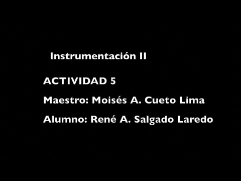 Instrumentación II Actividad 5 - YouTube