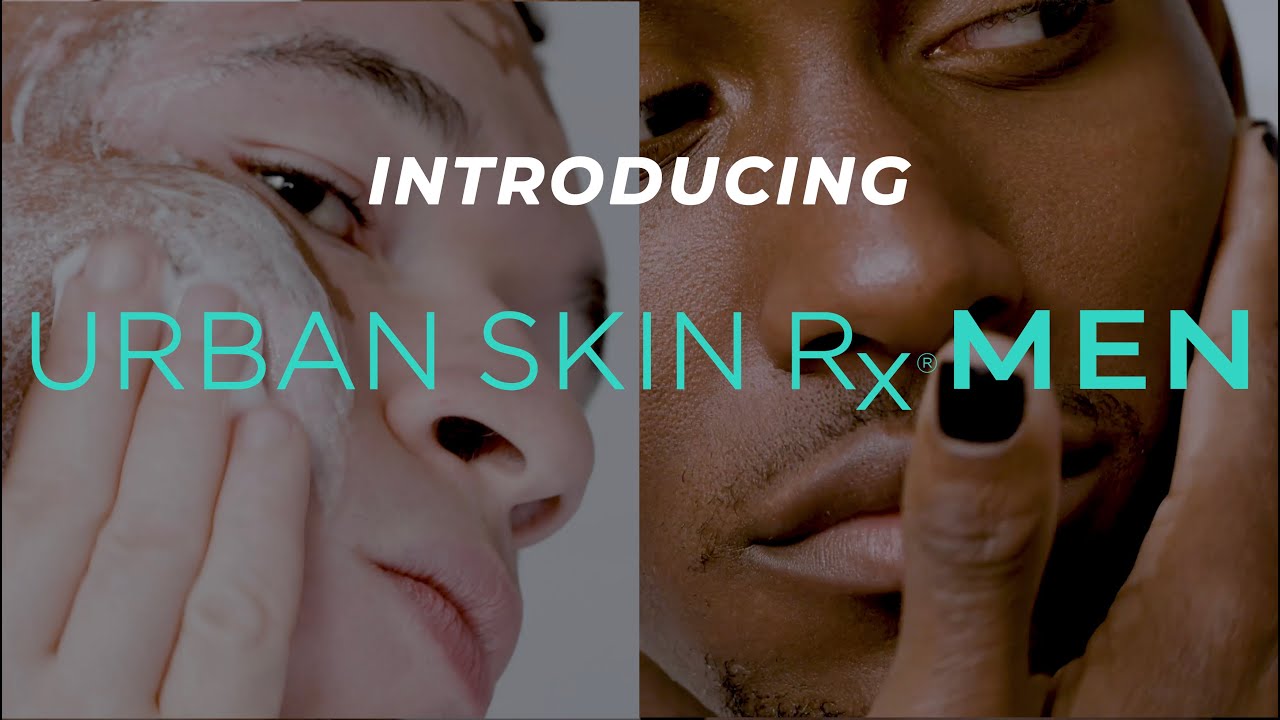 Before & After: Urban Skin Rx Men’s Collection - YouTube