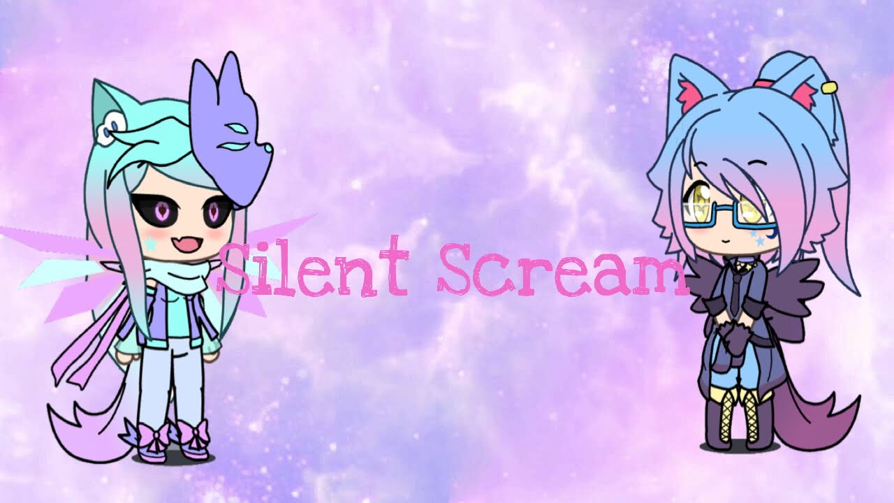 Silent Scream - Gacha Life - YouTube