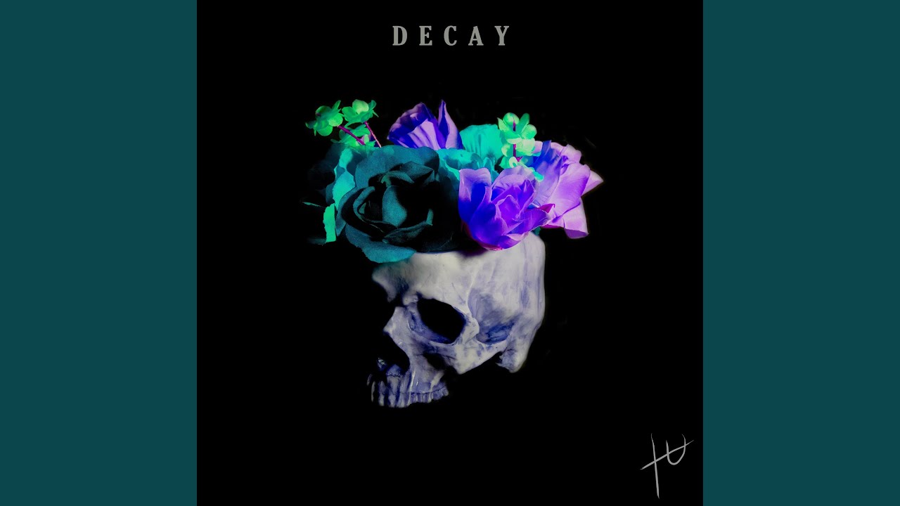 Decay - YouTube