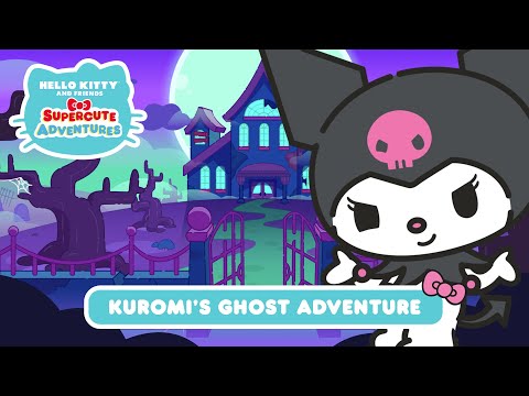 Kuromi’s Ghost Adventure | Hello Kitty and Friends Supercute Adventures S4 EP 11