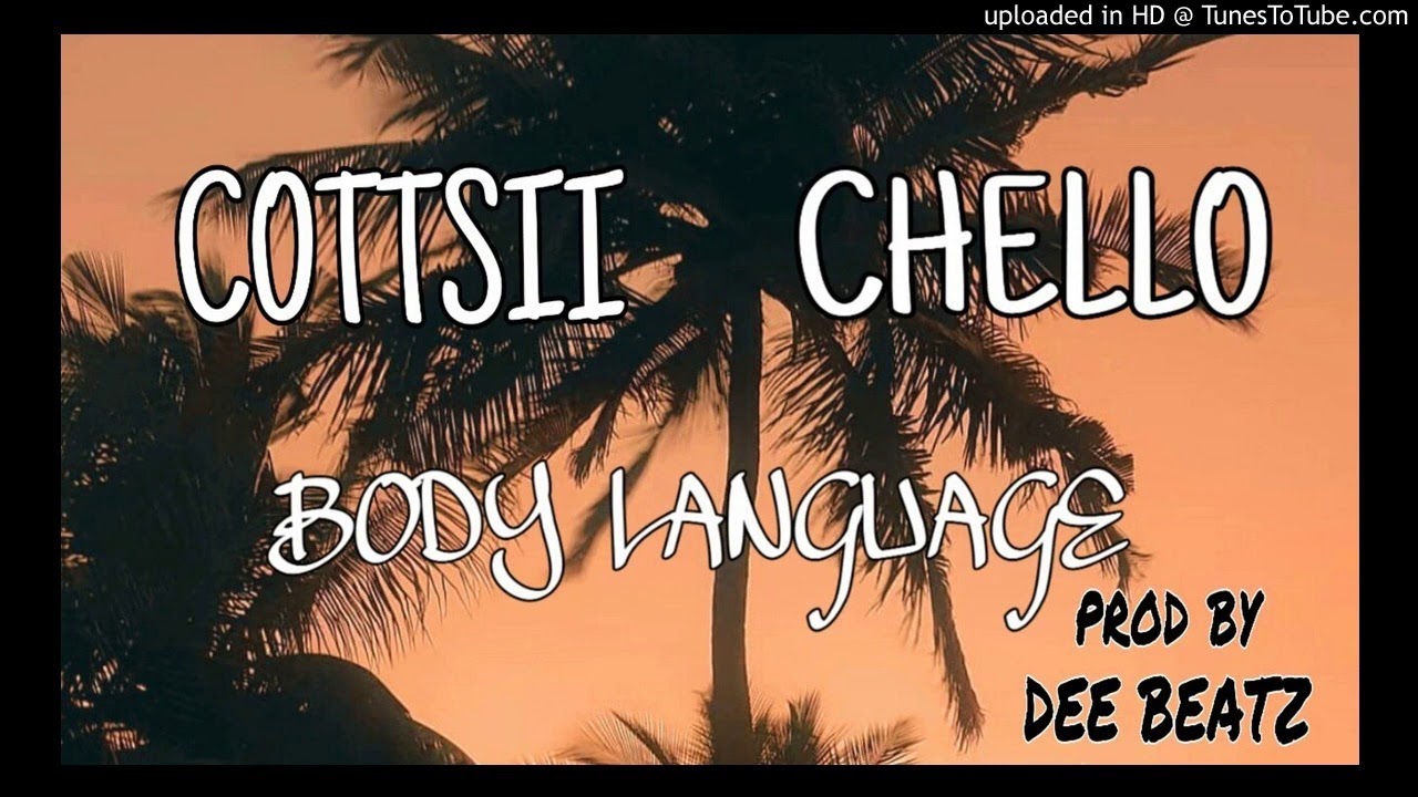 Cottsii - Body language (Official Audio) ft Chello - YouTube