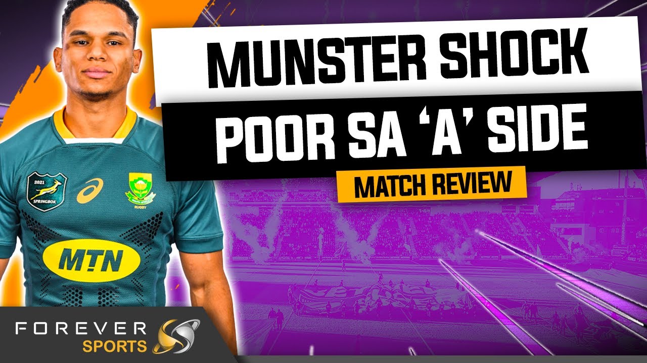 MUNSTER SHOCK POOR SA 'A' SIDE! | Munster vs SA 'A' Review | Forever ...