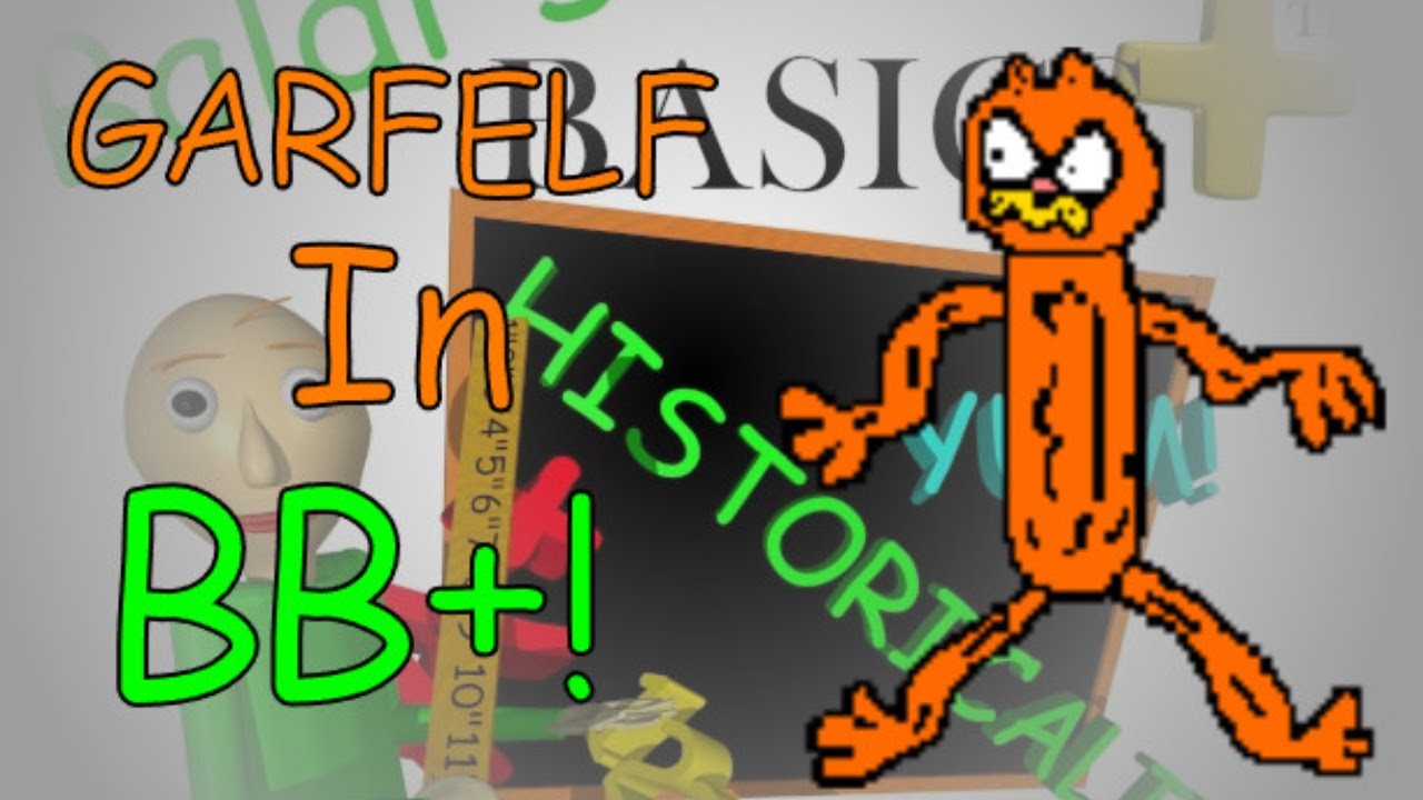 Garfelf in Baldi's Basics Plus (BB+ V0.5.2 Mod) [Garfelf's Basics Mod ...
