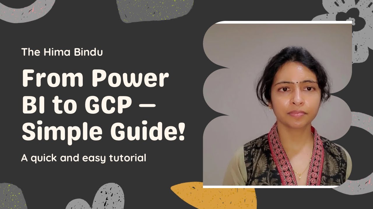 02 - How to Start Your GCP Journey as a Power BI Developer | Step-by ...