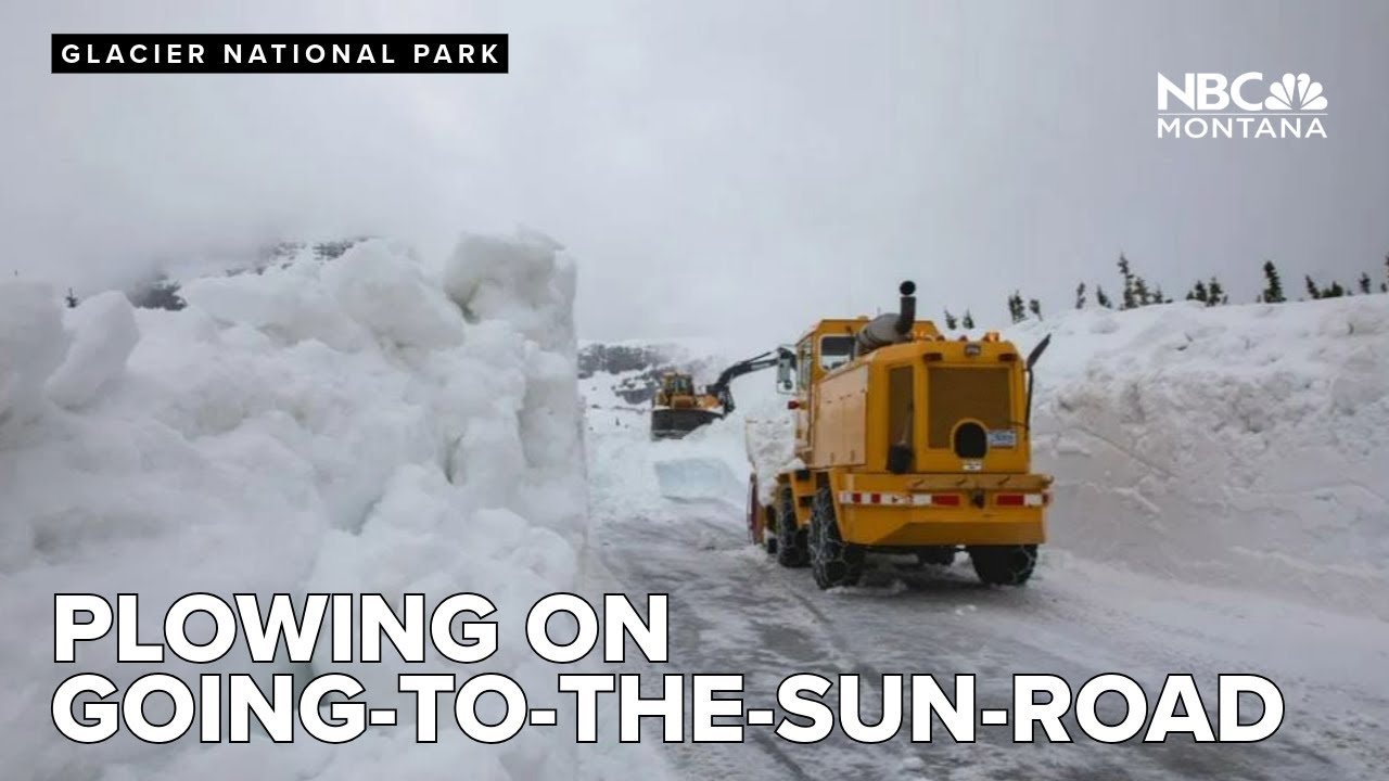 Plowing continues on Going-to-the-Sun Road VIDEO: Glacier National Park ...