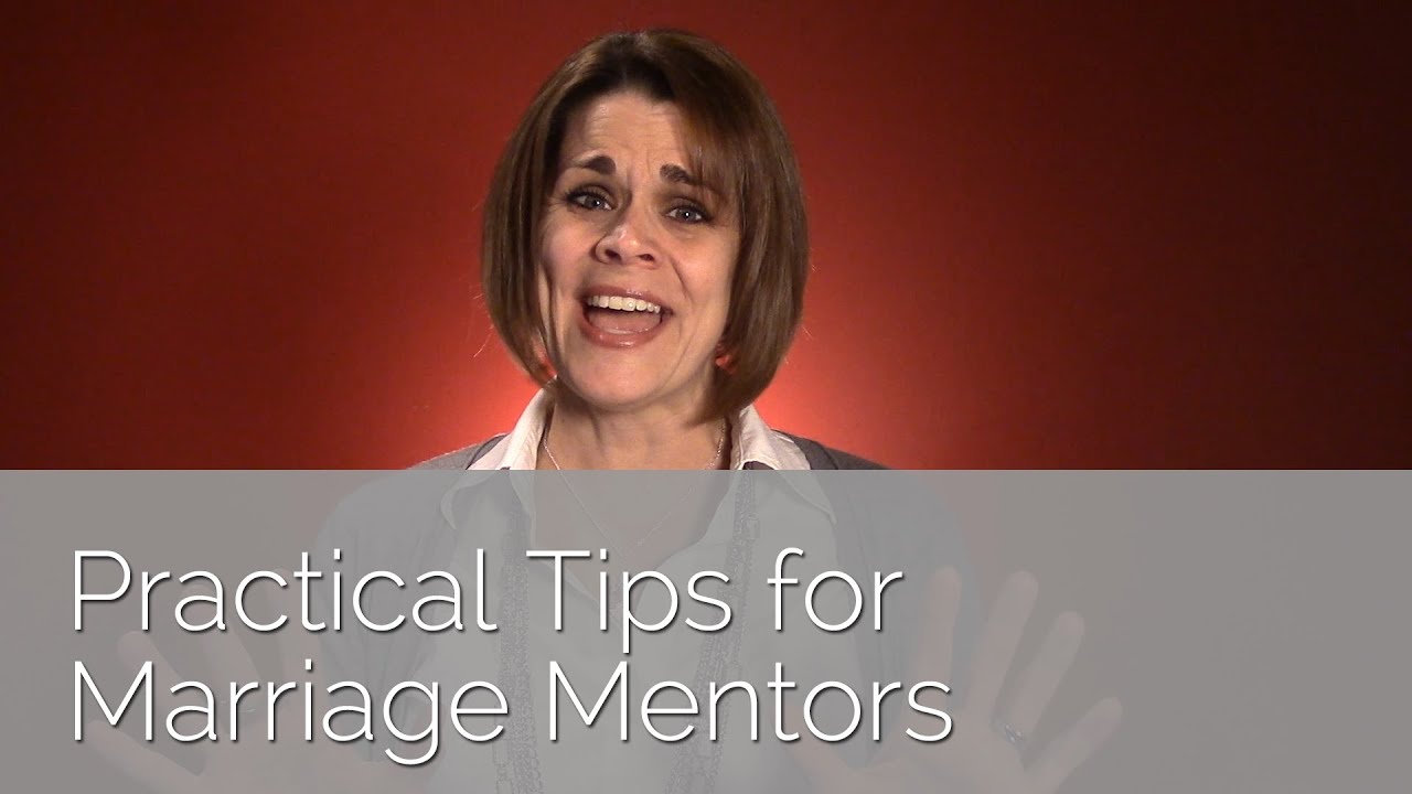 Practical Tips for Marriage Mentors - YouTube