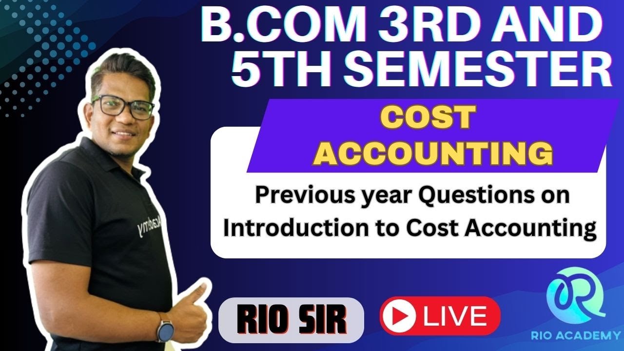 B Com 3rd And 5th Sem NEP Cost Accounting Previous Years Question On b-com-3rd-and-5th-sem-nep-cost-accounting-previous-years-question-on