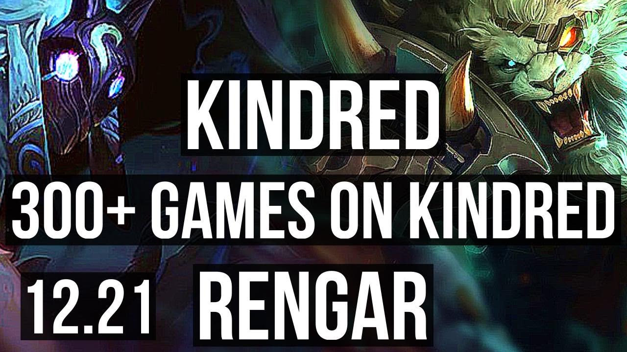 KINDRED vs RENGAR (JNG) | 7/0/4, 2.0M mastery, Godlike, 300+ games ...