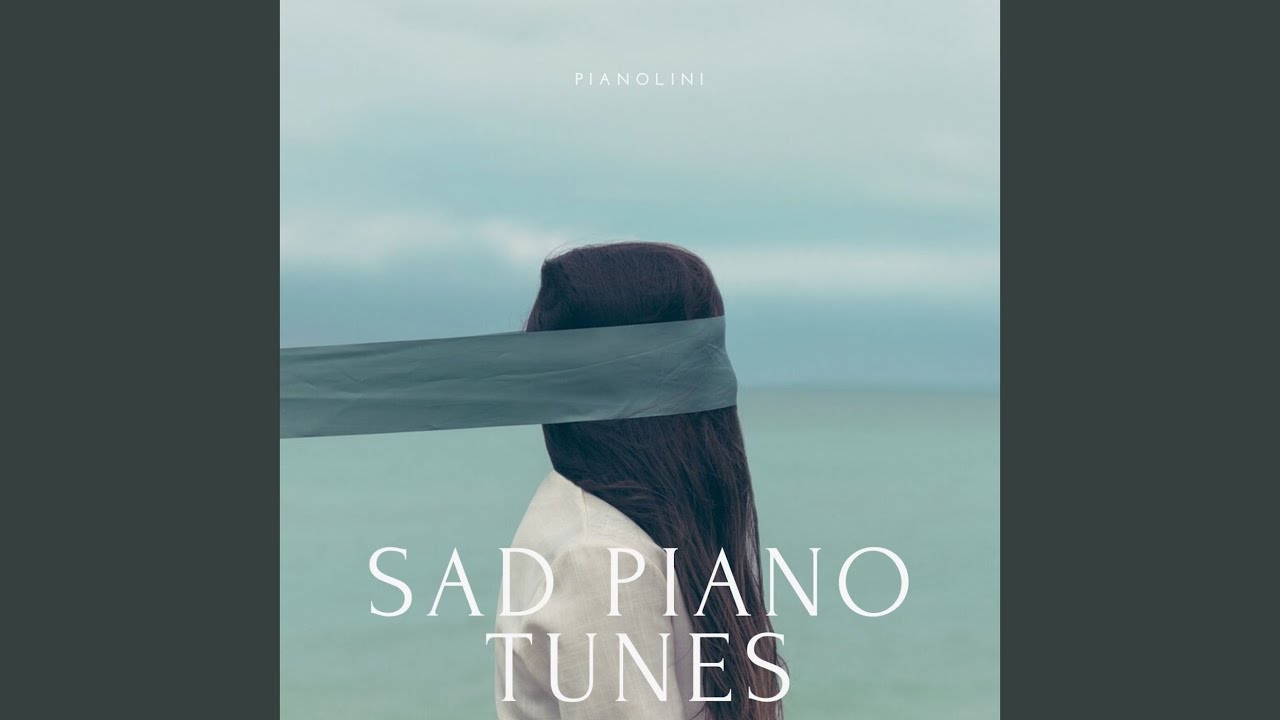 Sad Piano Tunes - YouTube