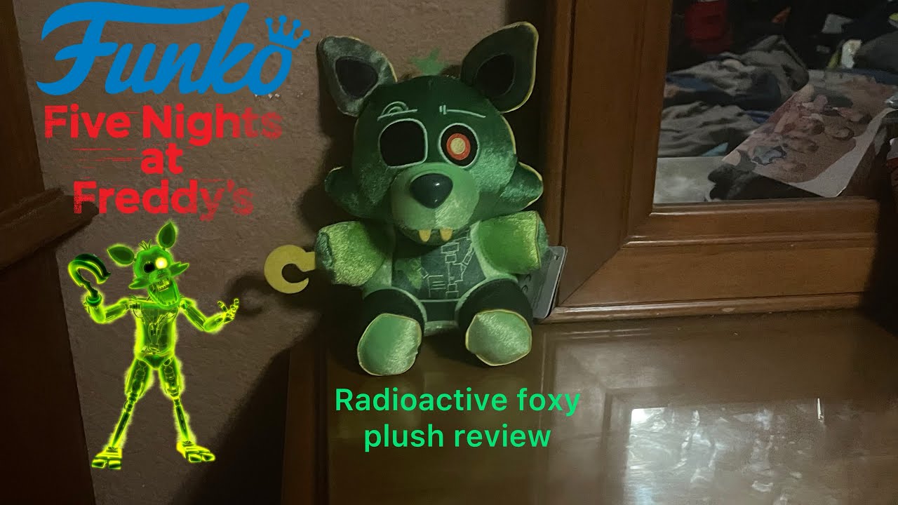 FNAF AR Radioactive foxy plush review - YouTube