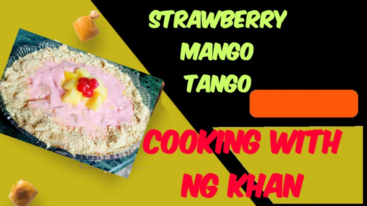 Strawberry Mango Tango Dessert|Different Dessert|Yummy Dessert by Ng ...