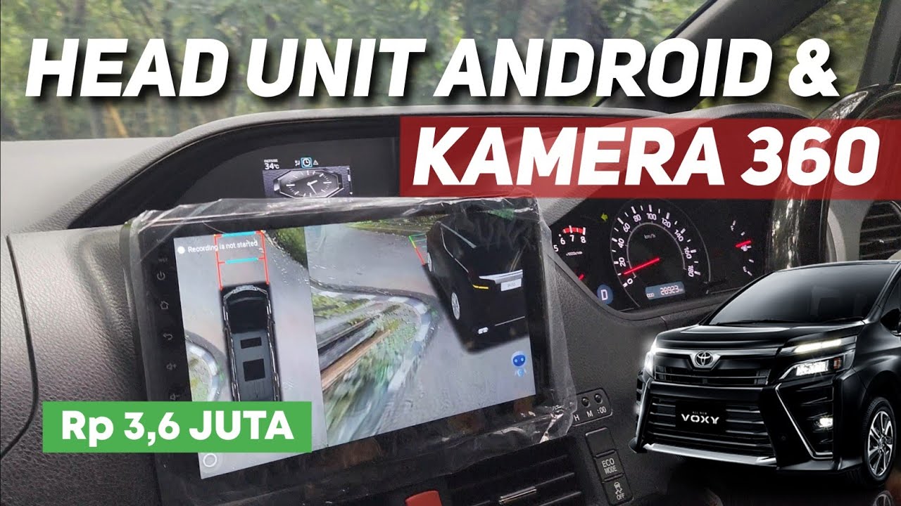 Pasang Head Unit Android & Kamera 360 Murah di Toyota Voxy - YouTube