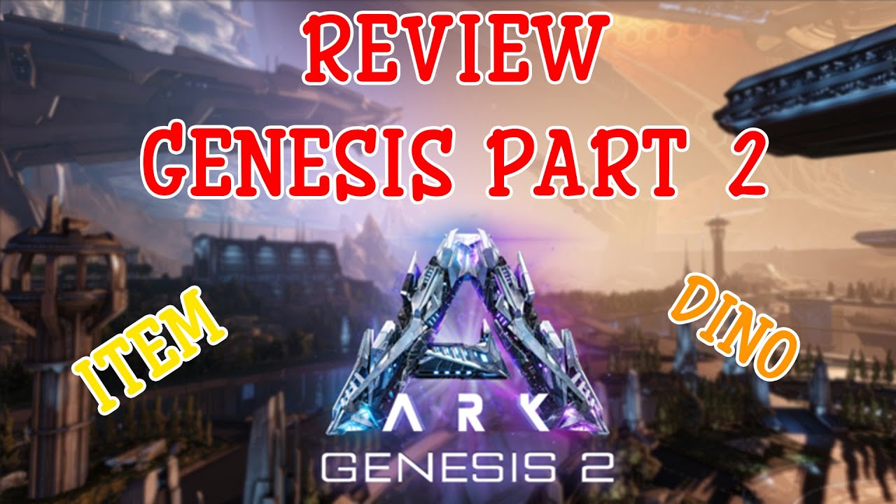 REVIEW ARK GENESIS PART 2 :CỐT TRUYỆN , KHỦNG LONG , ITEM - YouTube