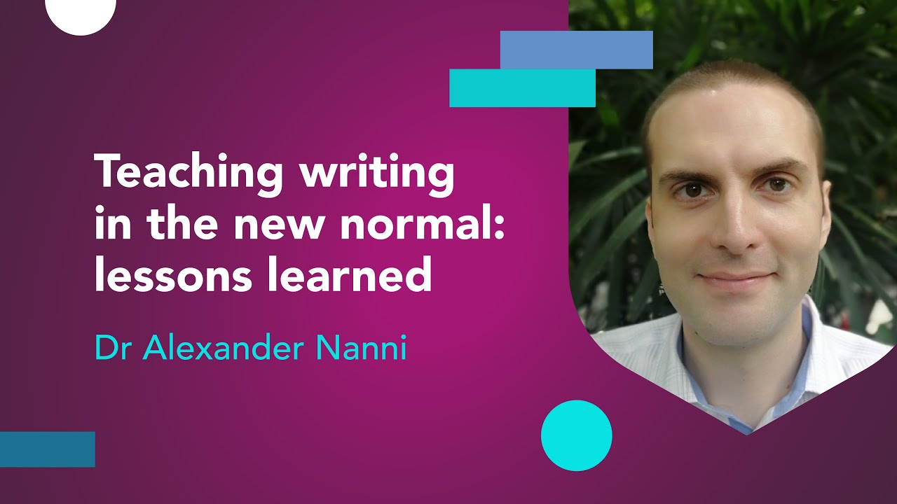 Teaching writing in the new normal lessons learned with Alexander Nanni ...