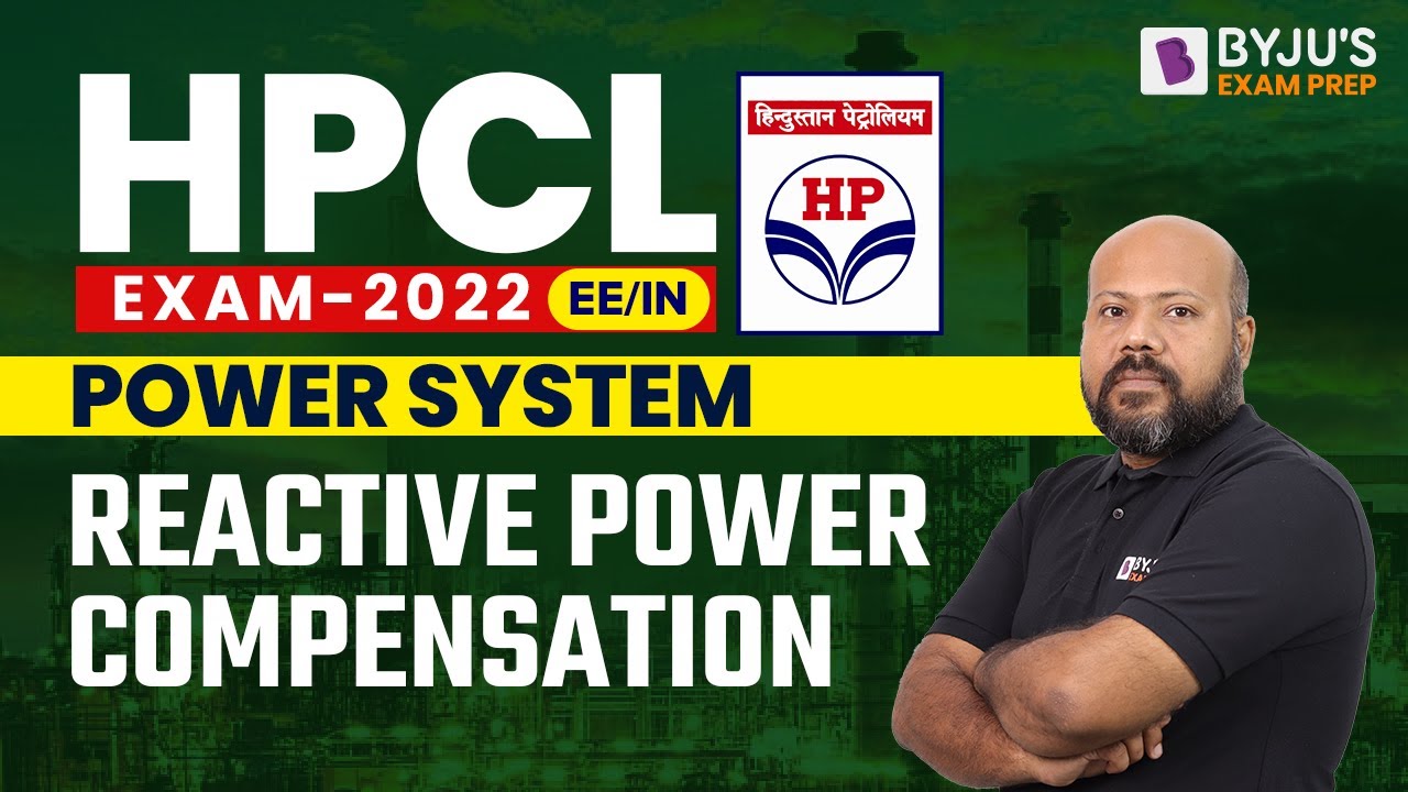 HPCL Exam 2022 | Reactive Power Compensation | Power System | HPCL ...
